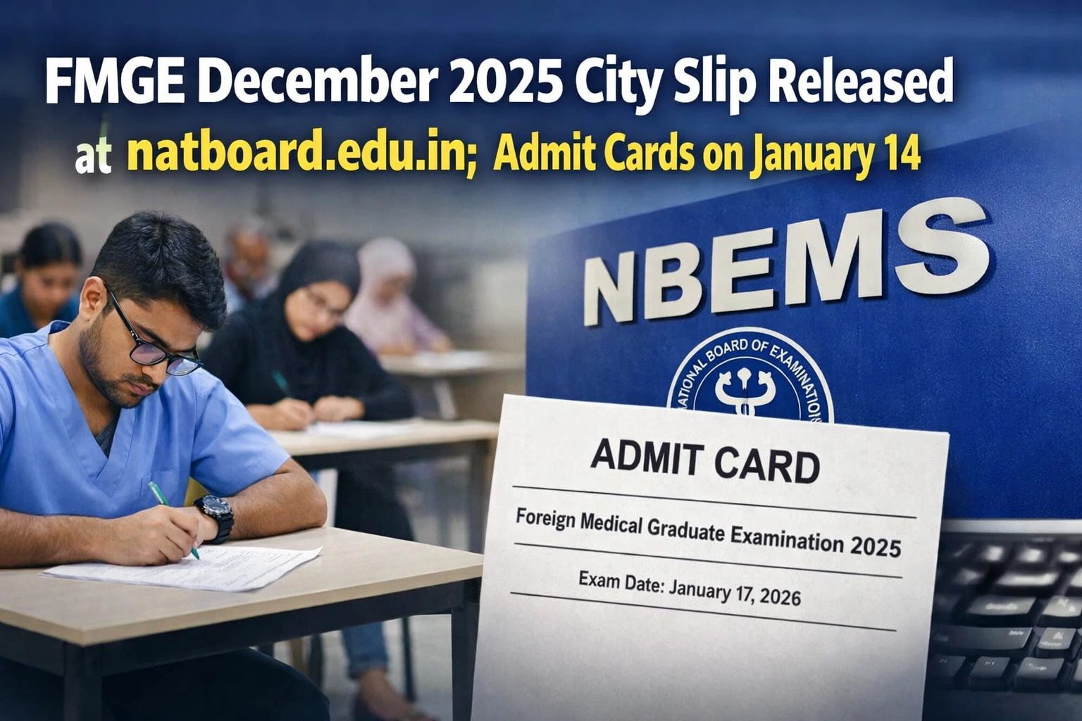 FMGE December 2025 City Slip Released, Admit Card on Jan 14